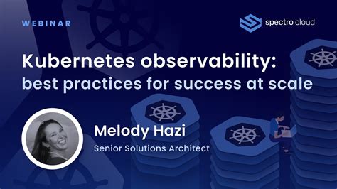 Webinar Kubernetes Observability Best Practices For Success At Scale