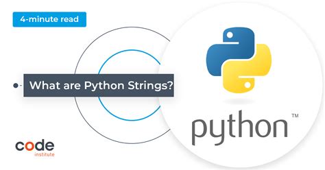 A Guide To Strings In Python Code Institute Global