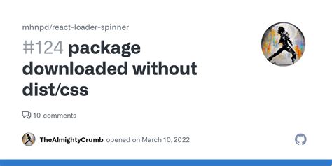 Package Downloaded Without Distcss · Issue 124 · Mhnpdreact Loader Spinner · Github