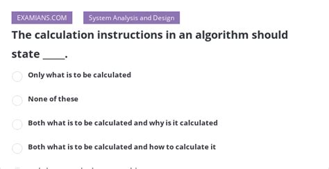 The Calculation Instructions In An Algorithm Should State EXAMIANS