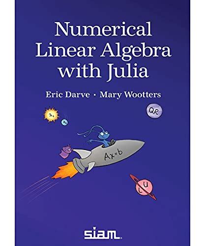 numerical linear algebra with julia other titles in applied