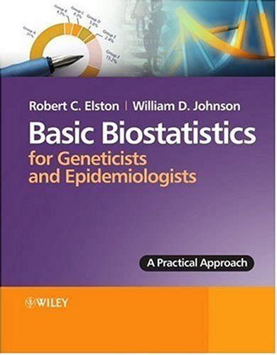 Ebook Basic Biostatistics For Geneticists And Epidemiologists A Practical Approach