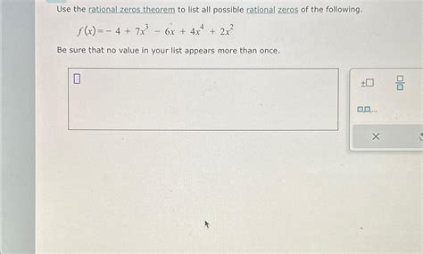Solved Use The Rational Zeros Theorem To List All Possible