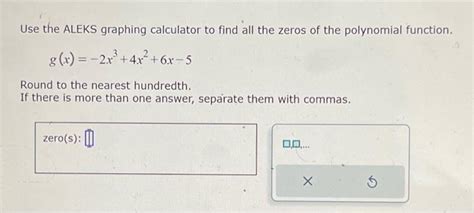 use the aleks graphing calculator to find all the
