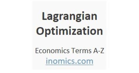 Lagrangian Optimization Inomics