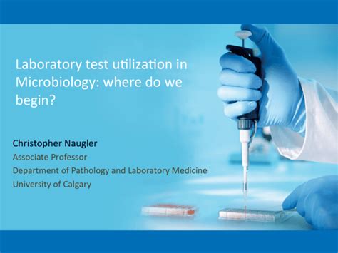 Laboratory Test Utilization In Microbiology