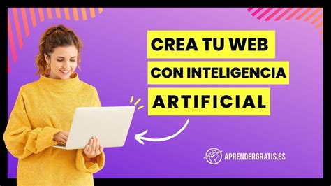 ¿cómo Puedo Crear Una Página Web Con Inteligencia Artificial De Manera