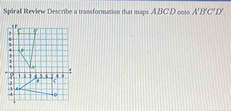 solved spiral review describe a transformation that maps abcd onto a b