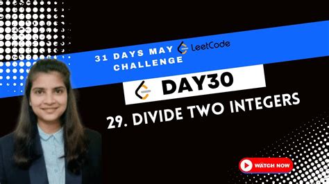 29 divide two integers youtube