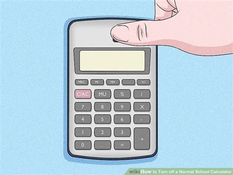 Ways To Turn Off A Normal Babe Calculator WikiHow