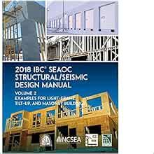 IBC SEAOC Structural Seismic Design Manual Volume Examples For Light Frame Tilt Up And