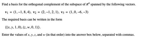 solved find a basis for the orthogonal complement of the