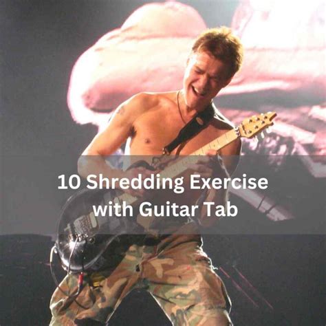 5 Guitar Shredding Exercises With Tabs