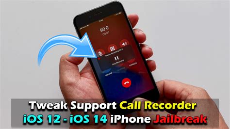 Tweak Support Call Recorder IOS 12 IOS 14 IPhone Jailbreak ICTfix