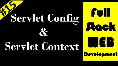 Servlet Config And Servlet Context With Real Time Examples And Programs Youtube