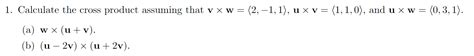 Solved Calculate The Cross Product Assuming That Chegg