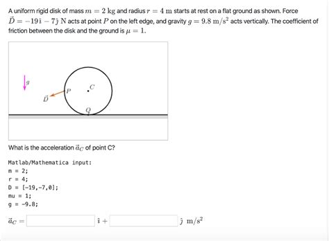 solved a uniform rigid disk of mass m 2 kg and radius r