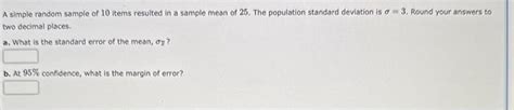 Solved A Simple Random Sample Of 10 Items Resulted In A