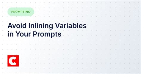 avoid inlining variables in your prompts — chibi help center