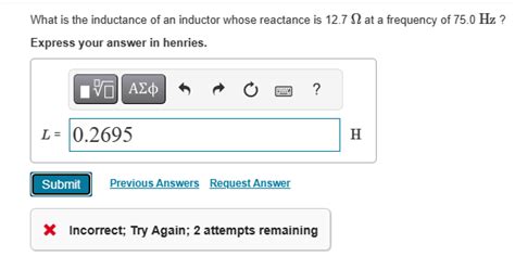 Solved What is the inductance of an inductor whose reactance | Chegg.com