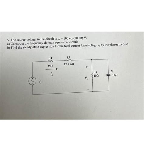Solved The Source Voltage In The Circuit Is