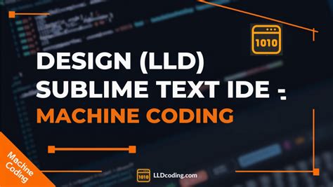 Subhahu Jain On Linkedin Design Lld Sublime Text Ide Machine Coding