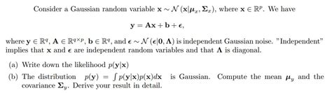 Solved Consider A Gaussian Random Variable X~n Xlmx Ex