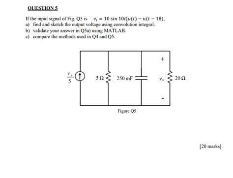 If The Input Signal Of Fig Q5 Is