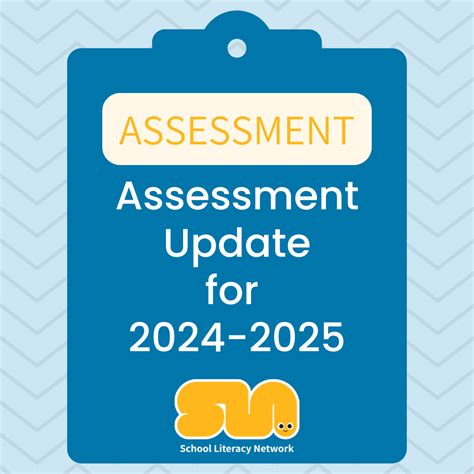 Assessment Update For 2024 25 School Literacy Network