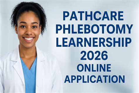 Pathcare Phlebotomy Learnership 2026 Online Application