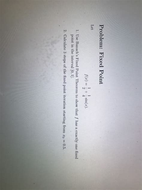 Solved Problem Fixed Point Let F X Sin X Use Chegg