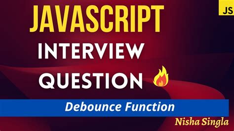 JavaScript Interview Questions Machine Round Debounce Function YouTube