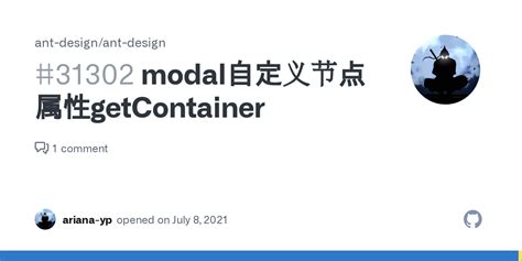 modal自定义节点属性getContainer Issue ant design ant design GitHub
