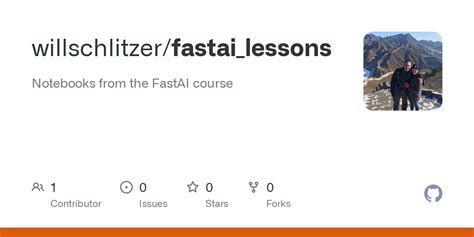 Github Willschlitzerfastailessons Notebooks From The Fastai Course