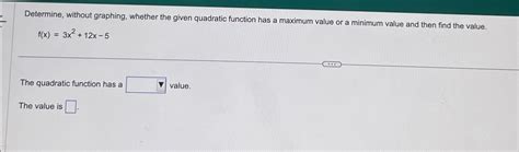 Solved Determine Without Graphing Whether The Given Chegg
