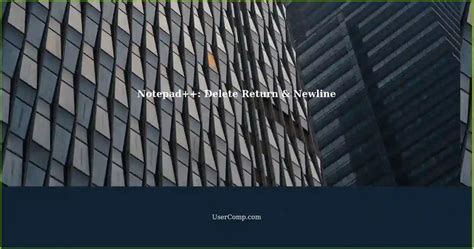 Removing Return And Newline In Notepad A Tech Support Guide