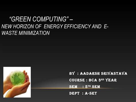 Green Computing Ppt Pptx