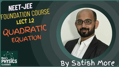 Quadratic Equation Basic Mathematics For Physicsfoundation Course