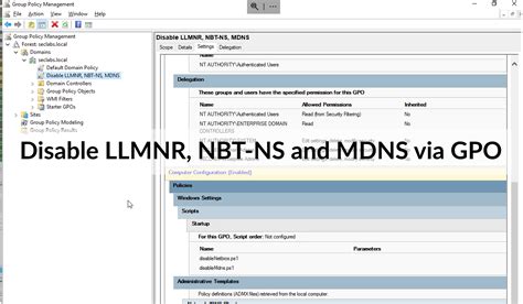 Disable Llmnr Via Gpo Together With Nbt Ns And Mdns