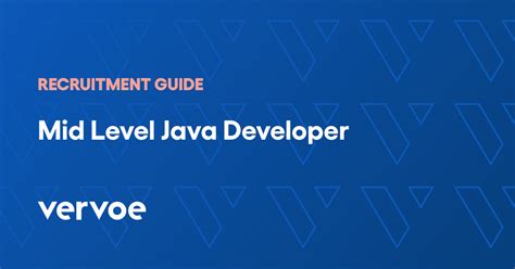 How To Hire A Mid Level Java Developer Recruitment Guide Vervoe