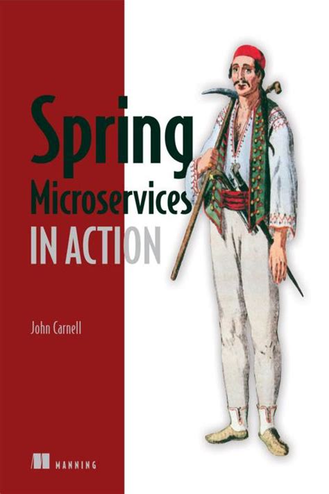 Spring Microservices In Action Chapter Summary John Carnell