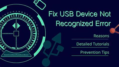 Easy Steps To Fix Usb Device Not Recognized In Windows