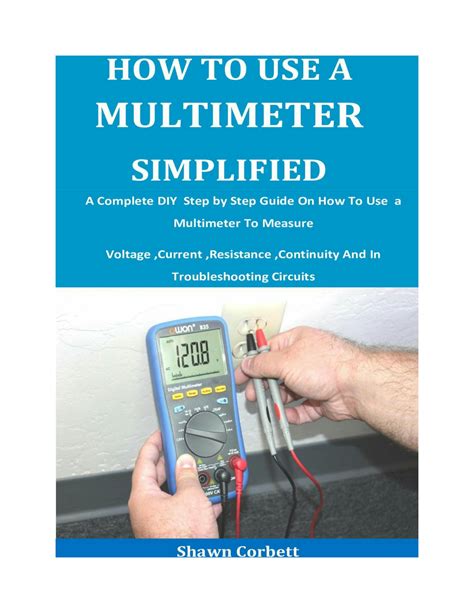 Solution How To Use A Multimeter Simplified A Complete Diy Step By Step Guide On How To Use