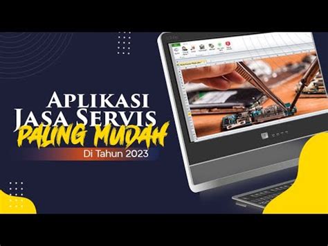 Aplikasi Jasa Servis Paling Mudah Di Tahun 2023 Excel VBA YouTube