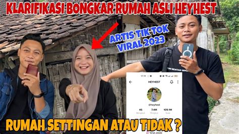 KLARIFIKASI RUMAH ASLI HEYHEST VIRAL DI TIK TOK | RUMAH BENERAN ATAU ...