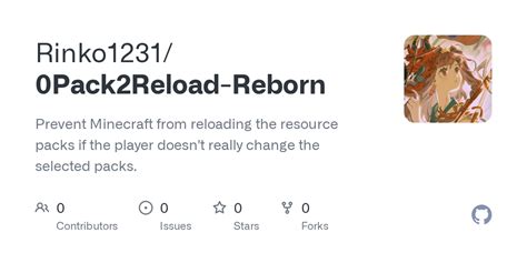 GitHub Rinko1231 0Pack2Reload Reborn Prevent Minecraft From Reloading The Resource Packs If