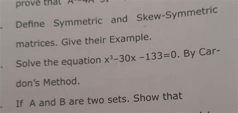 Define Symmetric And Skew Symmetric Matrices Give Their Example Solve T