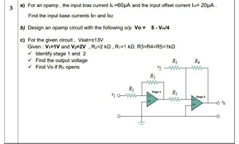 Solved 3 3 A For An Opamp The Input Bias Current Lo 60ua