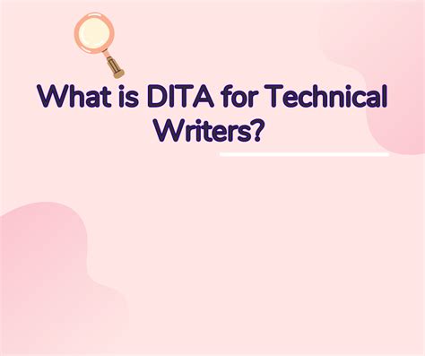 What Is Dita For Technical Writers And How It Works
