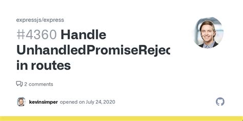 Handle Unhandledpromiserejectionwarning In Routes · Issue 4360